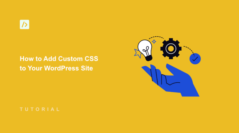 How To Add Custom Css To Your Wordpress Site 4 Ways